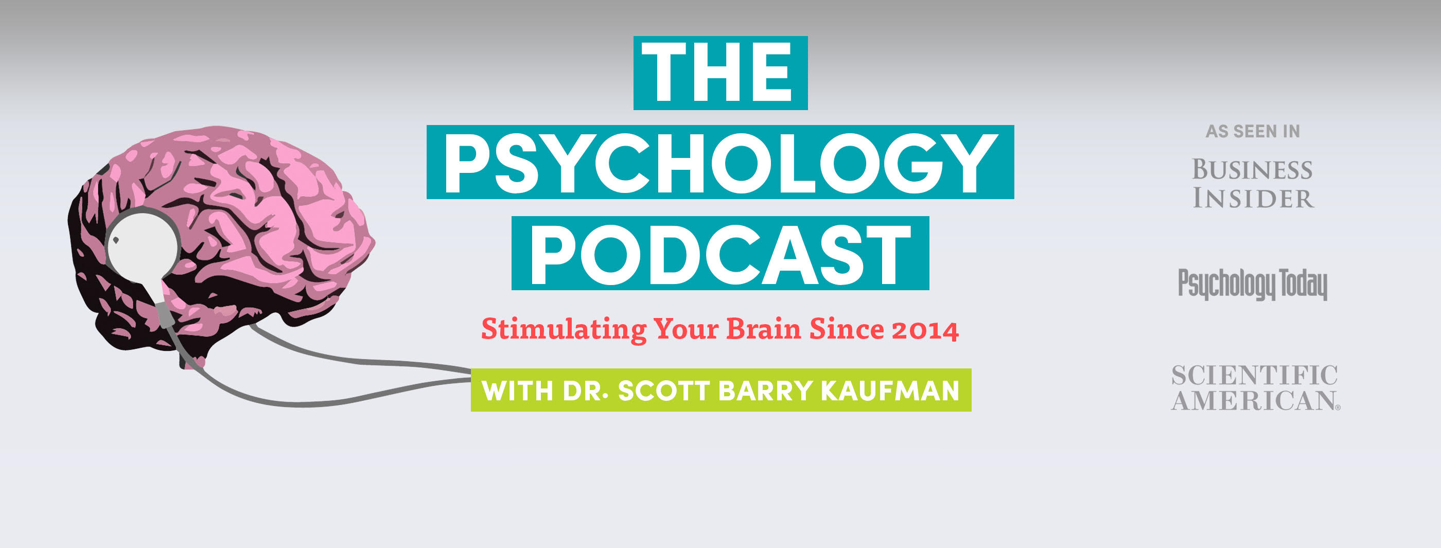 The Psychology Podcast with Scott Barry Kaufman The Psychology Podcast with Scott Barry Kaufman